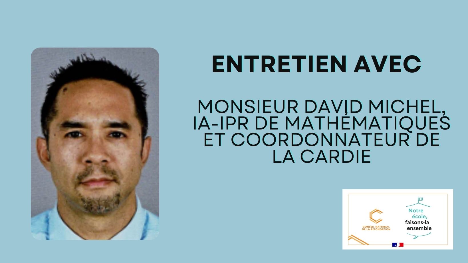 Interview de Monsieur David MICHEL, IA-IPR de Mathématiques et ...